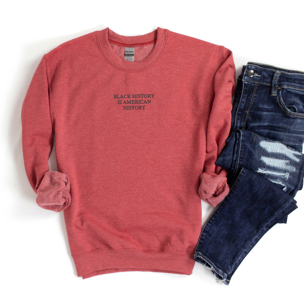Embroidered Black History Is American History - Women's Graphic Sweats